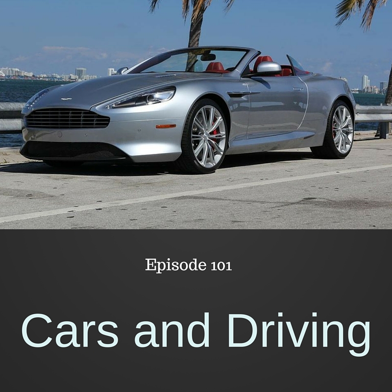 Cars and Driving – AIRC101 – Inglespodcast