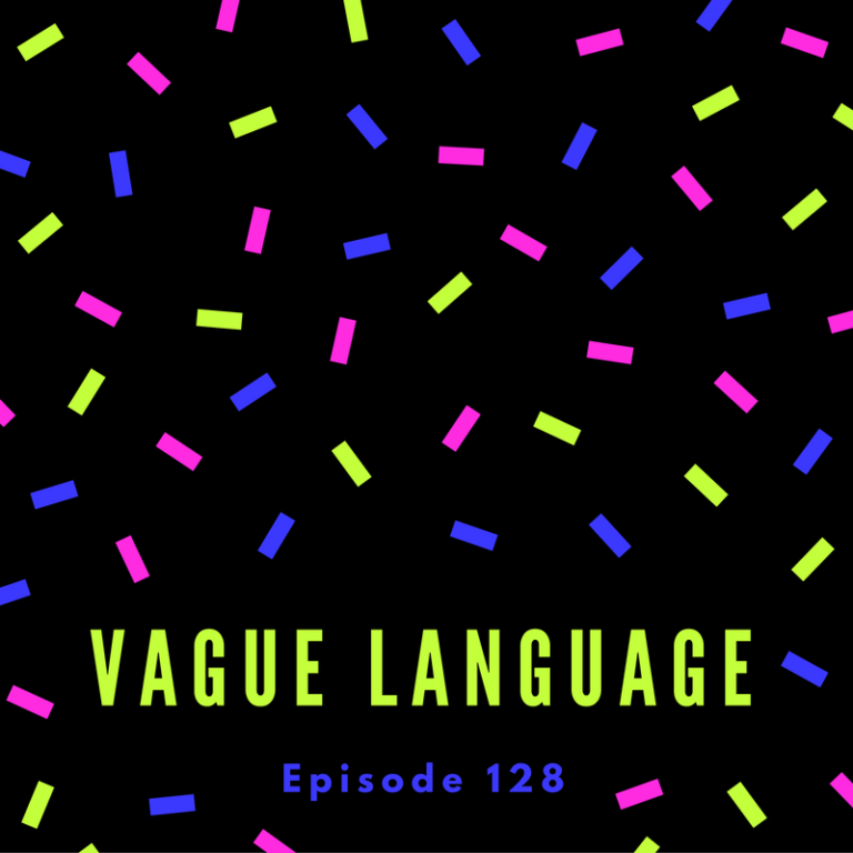 Vague Language – AIRC128 – Inglespodcast