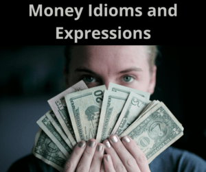 Money Idioms and Expressions – AIRC389 – Inglespodcast